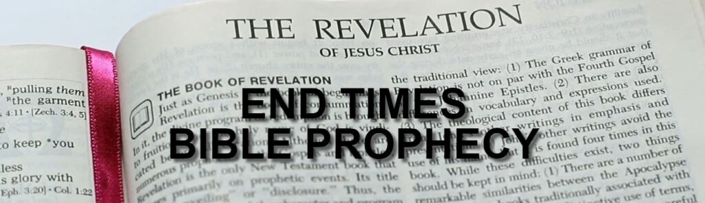End Times Bible Prophecy – End Times, Rapture, Second Coming ...
